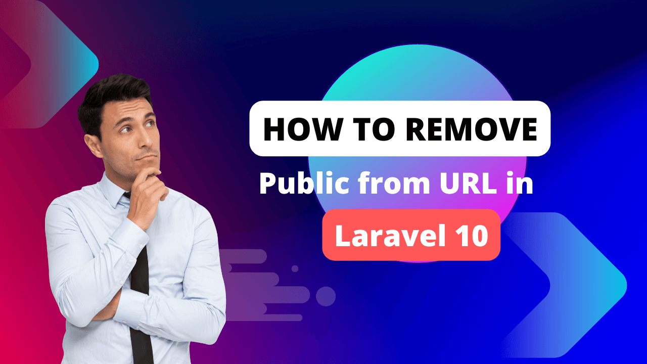 How to Remove Public from URL in Laravel 10? - The CodeWala How to Remove Public from URL in Laravel 10? - The CodeWala
